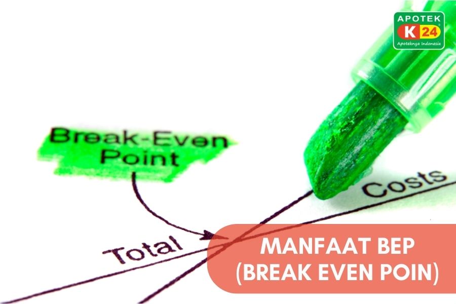 Manfaat Penghitungan BEP Adalah, Pengertian, dan Cara Menghitung